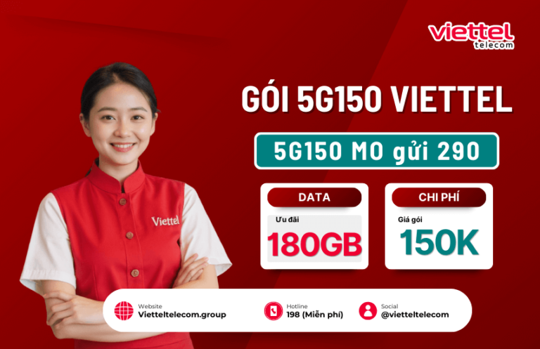 Tất cả TB có thể mua gói 5G150 Viettel với 150K đổi 180GB 5G